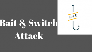 Bait & Switch attack